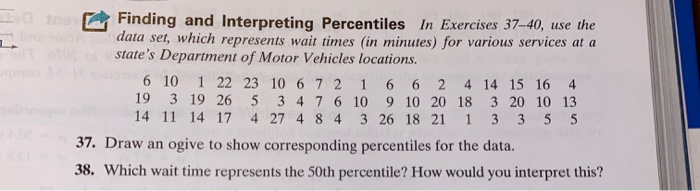 Solved Finding and Interpreting Percentiles In Exercises | Chegg.com