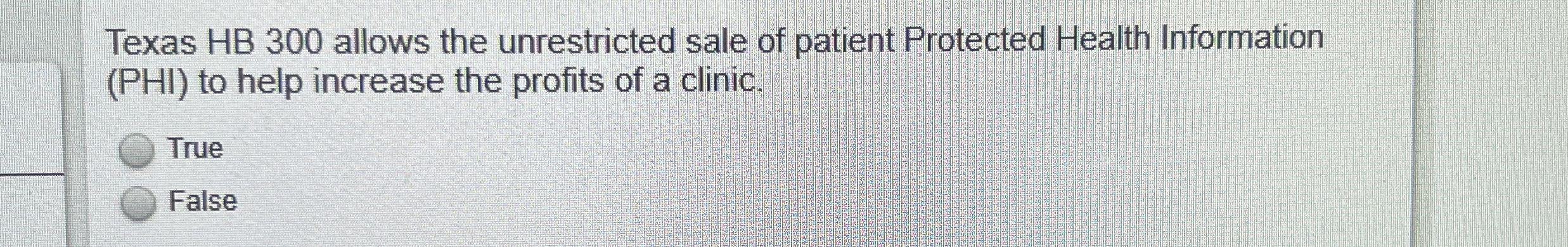 Solved Texas HB 300 ﻿allows the unrestricted sale of patient | Chegg.com
