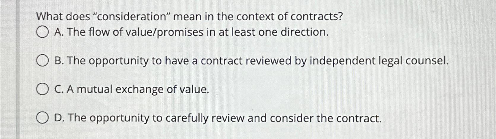 Solved What does "consideration" mean in the context of | Chegg.com