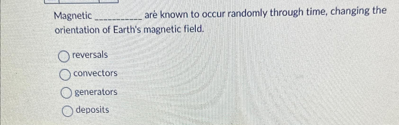 Solved Magnetic aré ﻿known to occur randomly through time, | Chegg.com