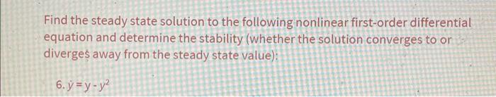 Solved Find the steady state solution to the following | Chegg.com