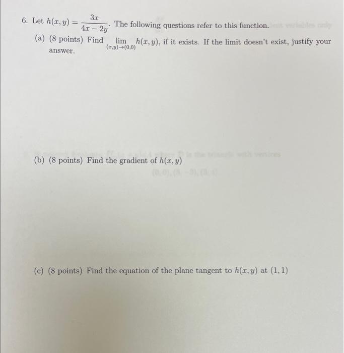Solved 6. Let h(x,y)=4x−2y3x. The following questions refer | Chegg.com