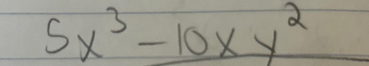 Solved 5x3-10xy2 | Chegg.com