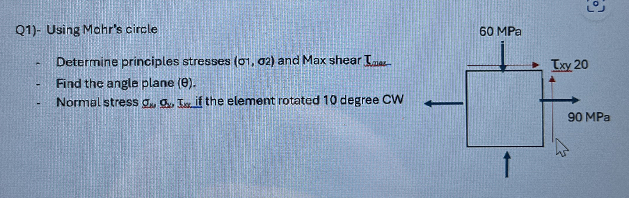 Q1)- ﻿Using Mohr's circleDetermine principles | Chegg.com