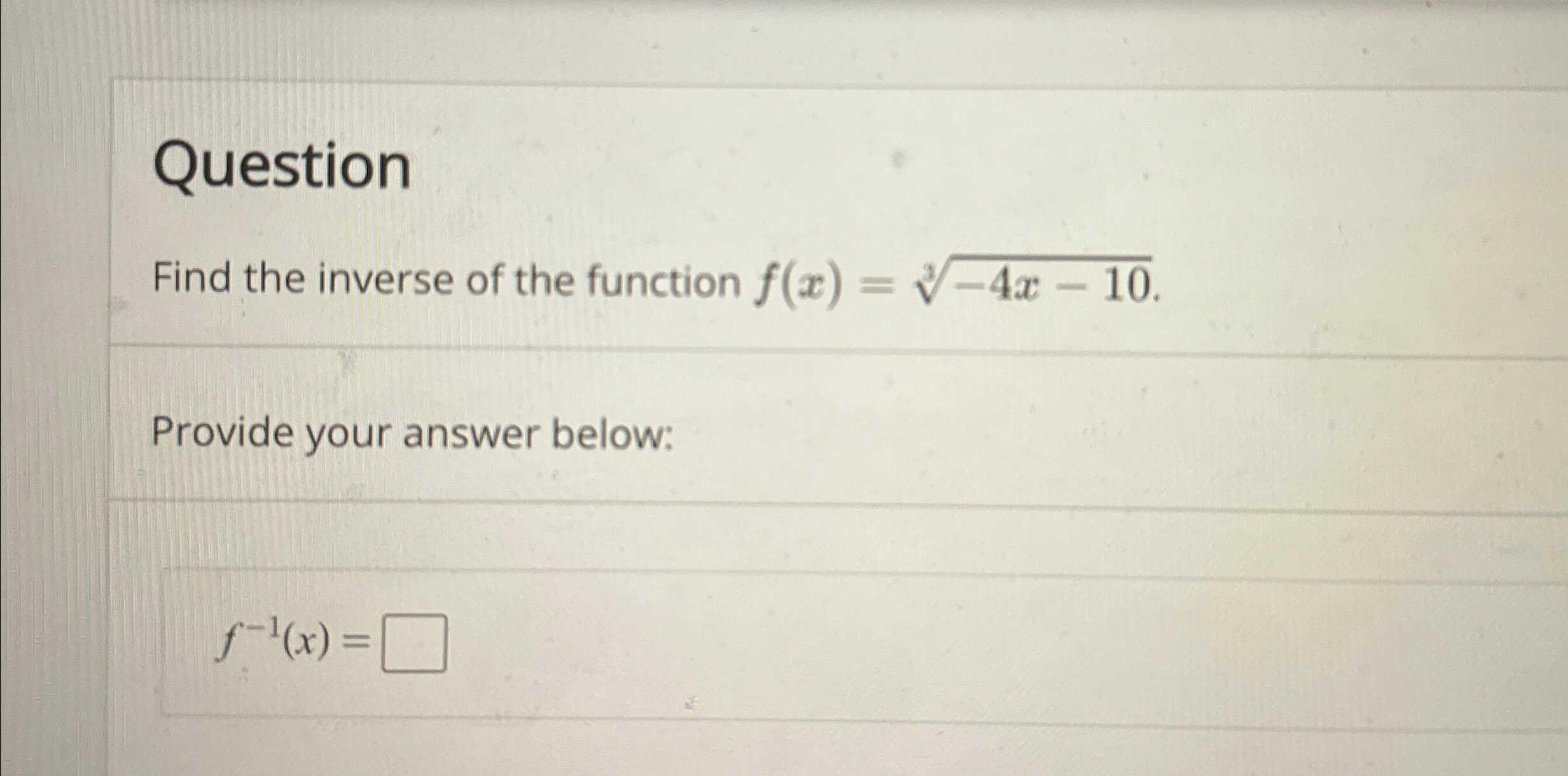 Solved QuestionFind the inverse of the function | Chegg.com
