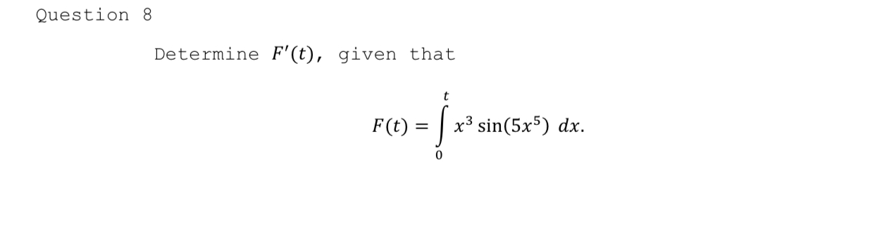 Solved Question 8Determine F'(t), ﻿given | Chegg.com