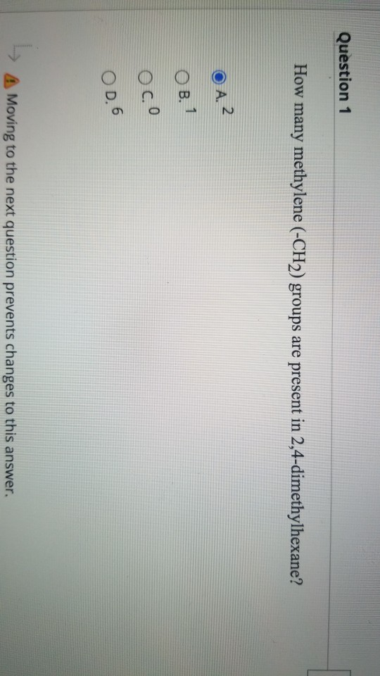 Solved Question 1 How many methylene (-CH2) groups are | Chegg.com