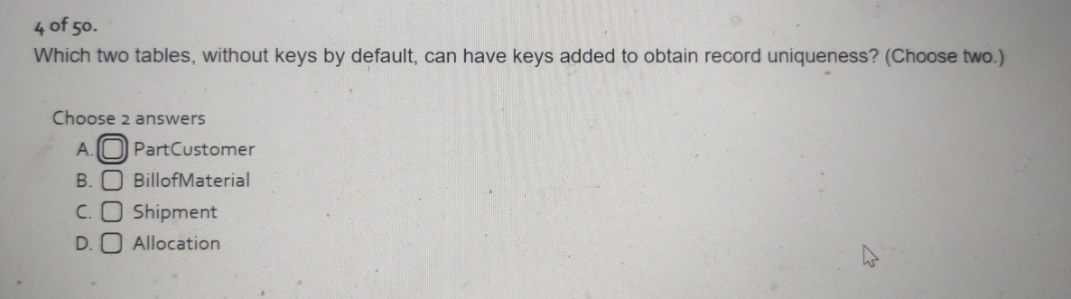 Solved 4 ﻿of 50 .Which two tables, without keys by default, | Chegg.com