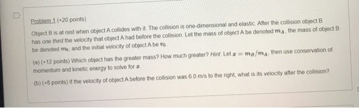 Solved Problem 1 (+20 points) Object B is at rest when | Chegg.com