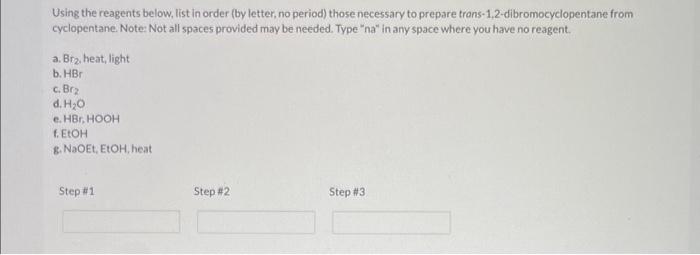 Solved Using the reagents below, list in order (by letter, | Chegg.com