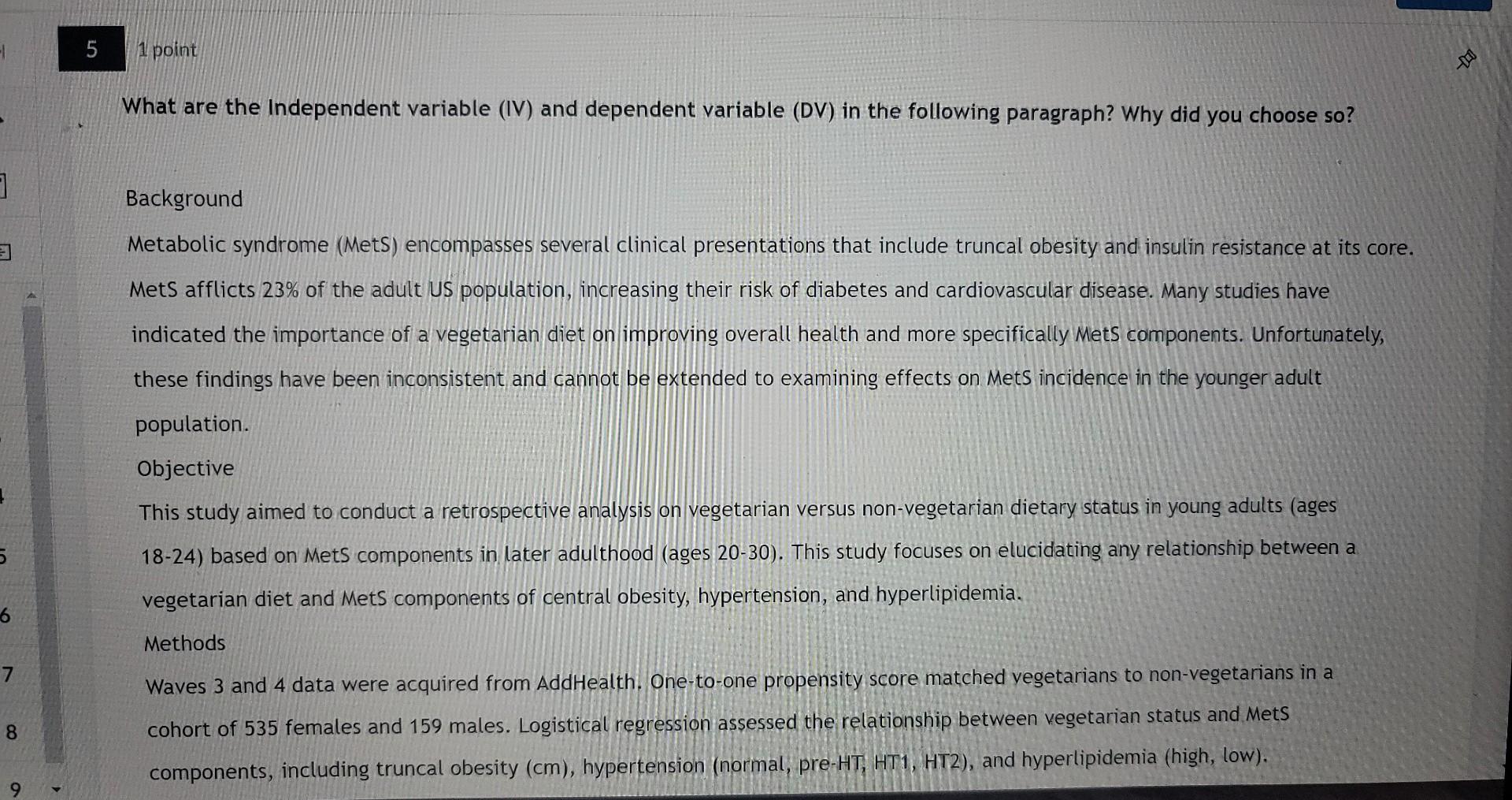 Solved What are the Independent variable (IV) and dependent | Chegg.com