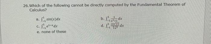 Solved 26.Which of the following cannot be directly computed | Chegg.com
