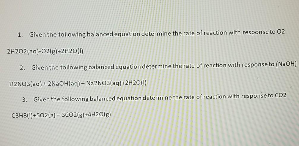 Solved 1. Given the following balanced equation determine | Chegg.com