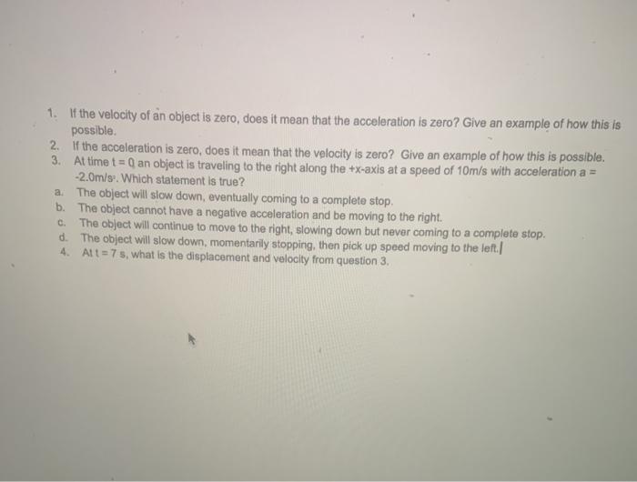 Solved 1. If the velocity of an object is zero, does it mean | Chegg.com