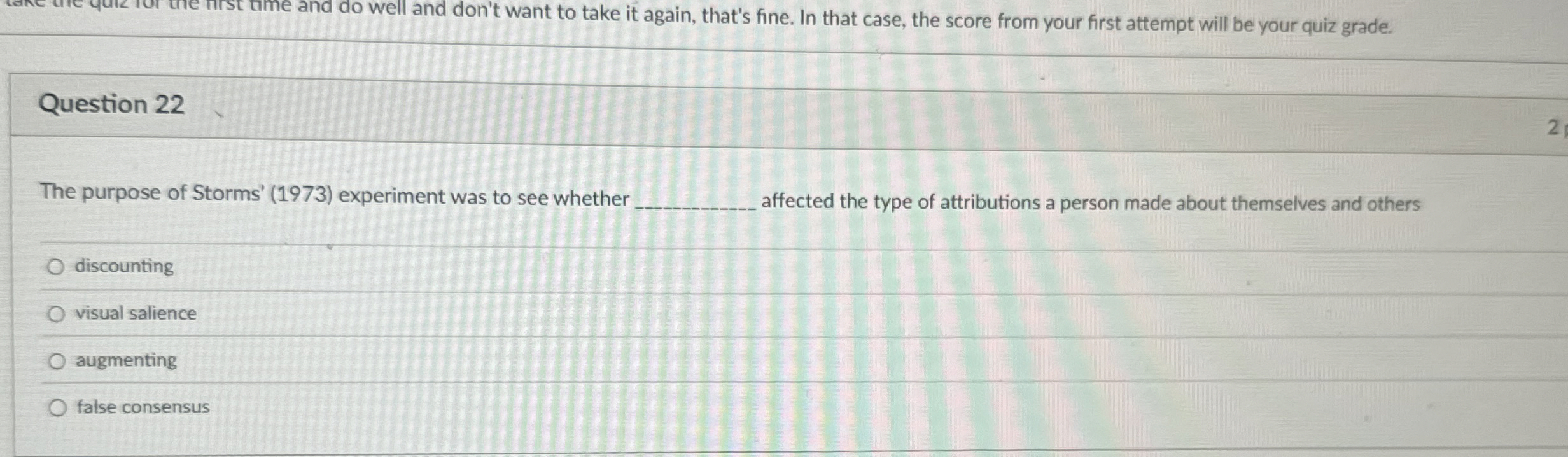 Solved Question 22The purpose of Storms' (1973) ﻿experiment | Chegg.com