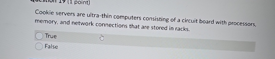 Solved Cookie servers are ultra-thin computers consisting of | Chegg.com