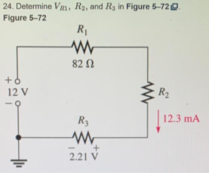 Solved 24. Determine VR1,R2, and R3 in Figure 5-72 . Fiaure | Chegg.com