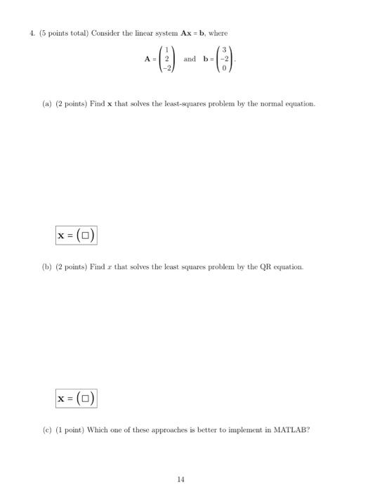 Solved 4. (5 points total) Consider the linear system Ax=b, | Chegg.com
