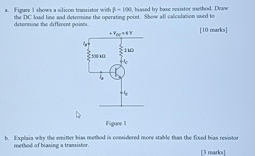Solved a. Figure 1 shows a silicon transistor with B = 100, | Chegg.com