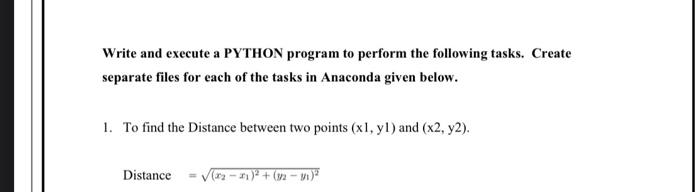 Solved Write and execute a PYTHON program to perform the | Chegg.com