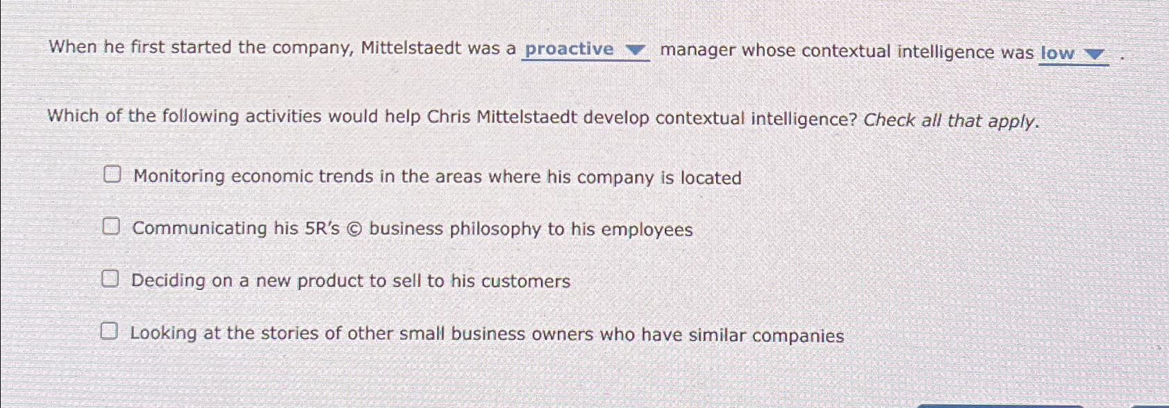 Solved When he first started the company, Mittelstaedt was a | Chegg.com