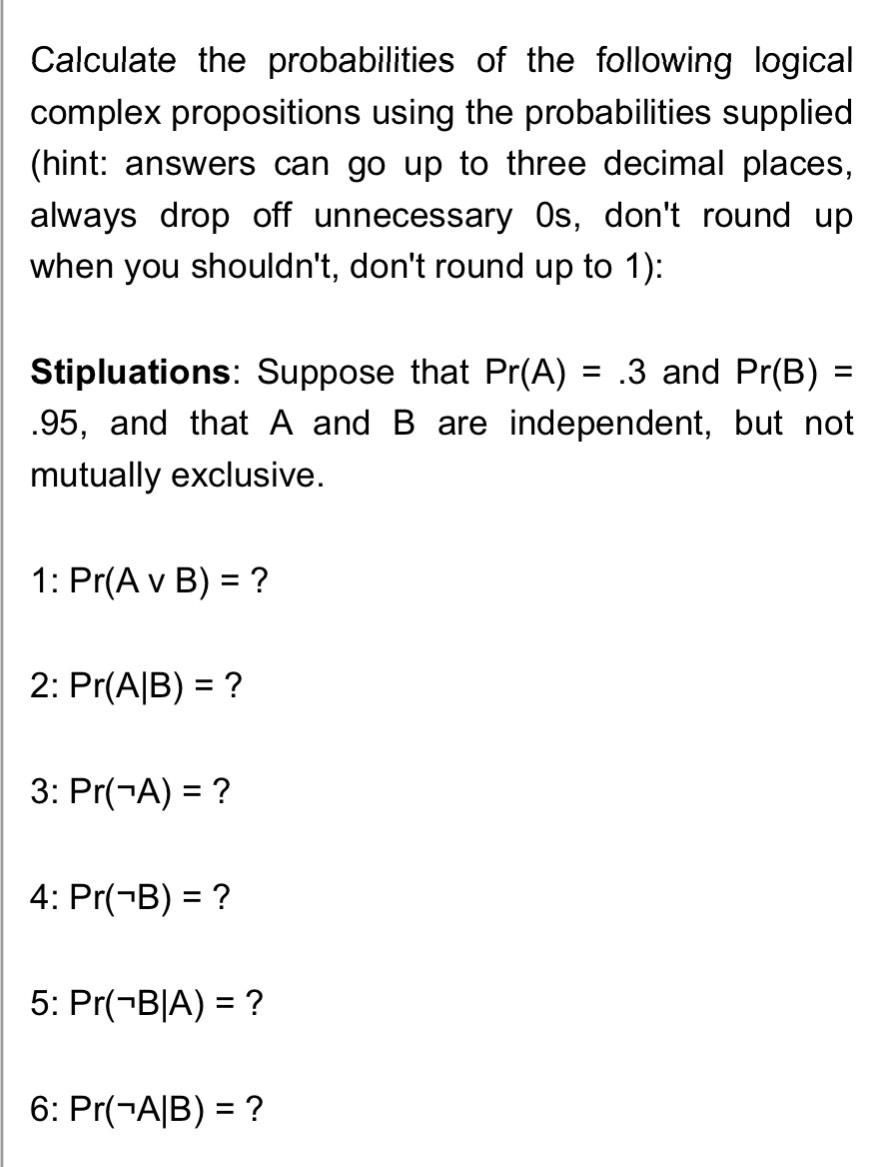Solved Calculate the probabilities of the following logical | Chegg.com