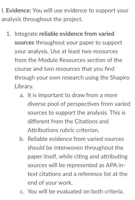 Evidence: You will use evidence to support your | Chegg.com