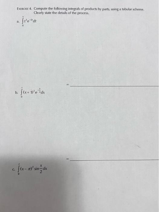 Solved ExERCise 4. Compute the following integrals of | Chegg.com
