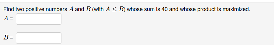 Solved Find two positive numbers A and B (with A≤B ) ﻿whose | Chegg.com