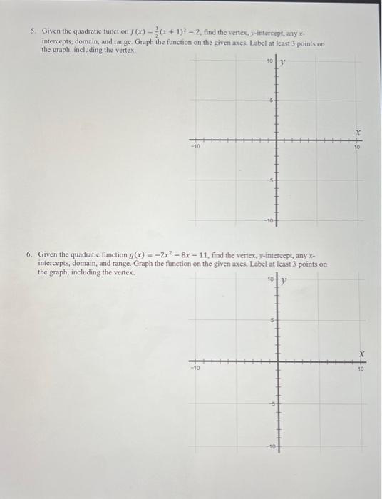 Solved 5. Given the quadratic function f(x)=21(x+1)2−2, find | Chegg.com
