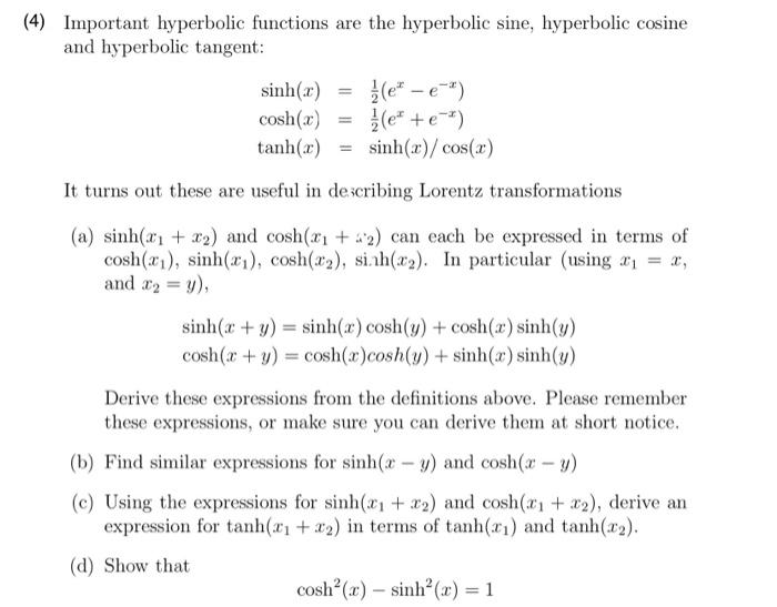 Solved (4) Important hyperbolic functions are the hyperbolic | Chegg.com