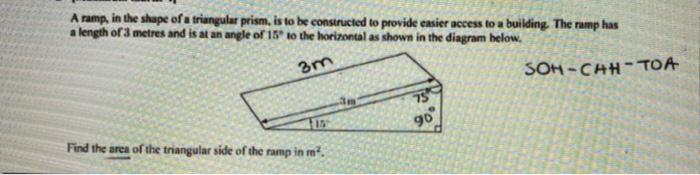 Solved A ramp, in the shape of a triangular prism, is to be | Chegg.com