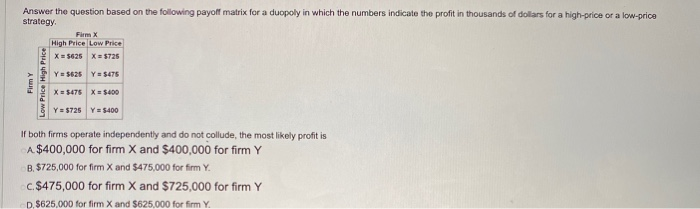 Solved Answer the question based on the following payoff | Chegg.com