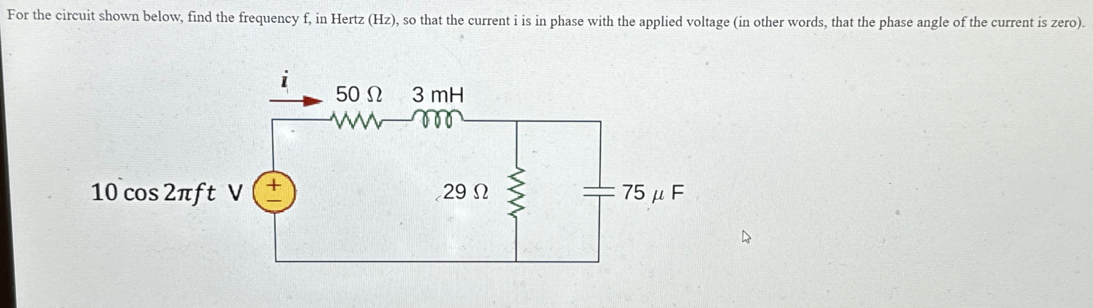 Solved For the circuit shown below, find the frequency f, | Chegg.com