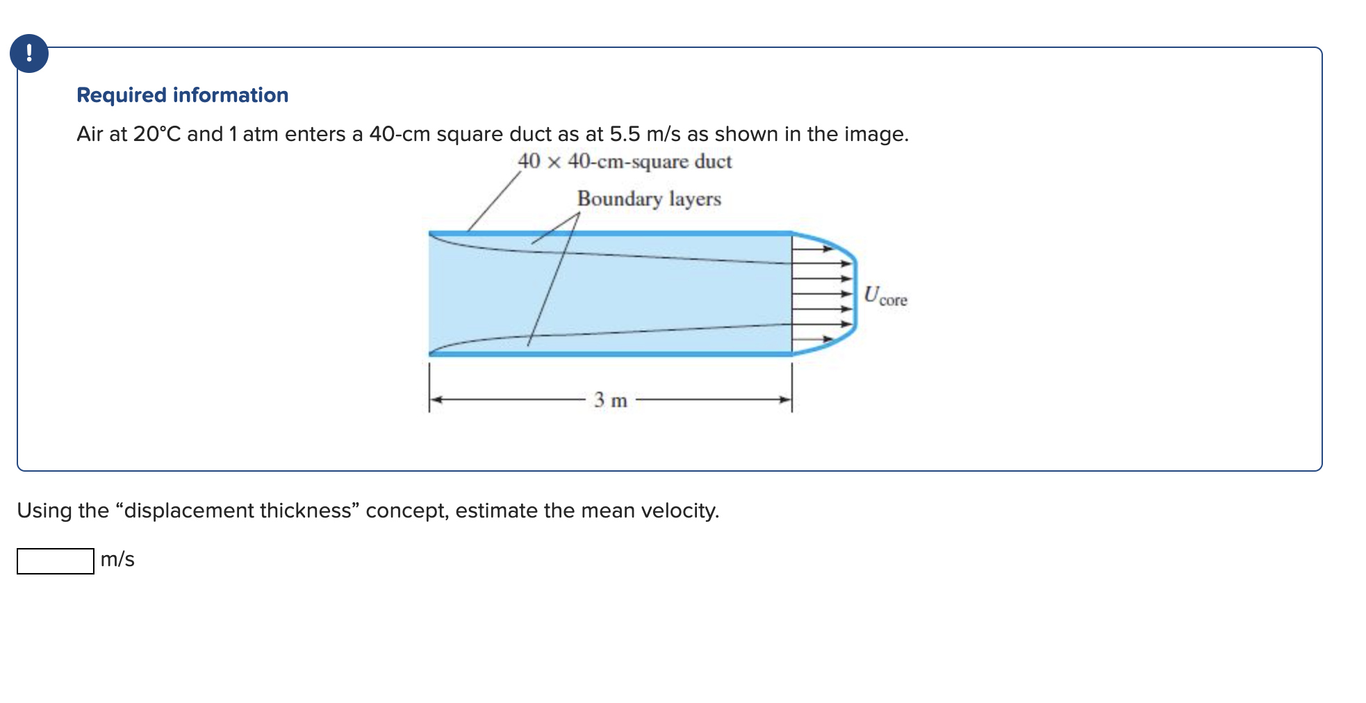 Solved Air at 20°C ﻿and 1 ﻿atm enters a 40-cm ﻿square duct | Chegg.com