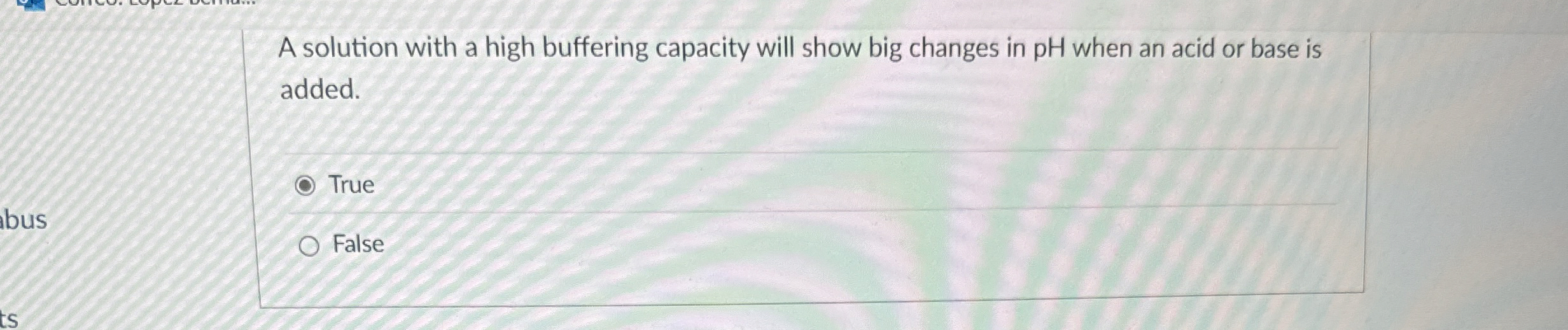 Solved A solution with a high buffering capacity will show | Chegg.com
