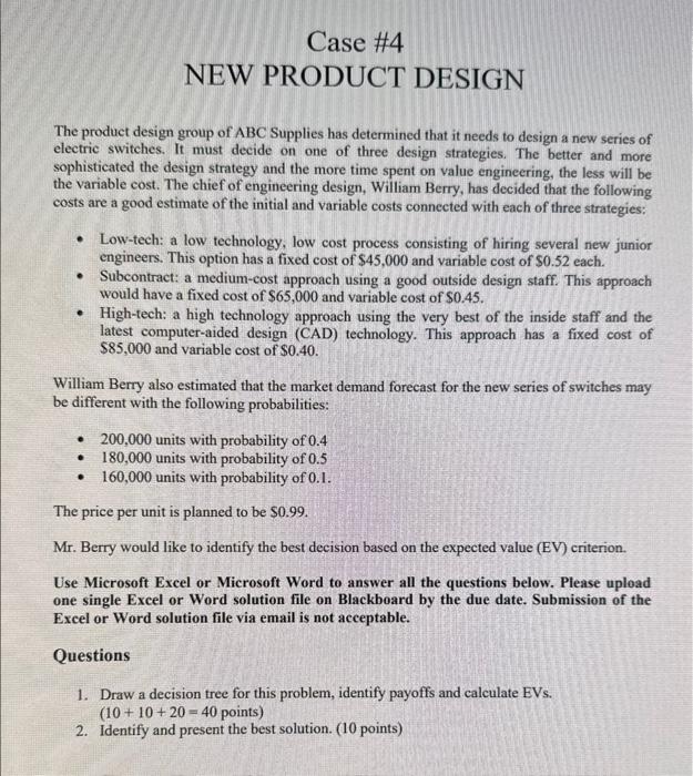 Solved Case \#4 NEW PRODUCT DESIGN The product design group | Chegg.com