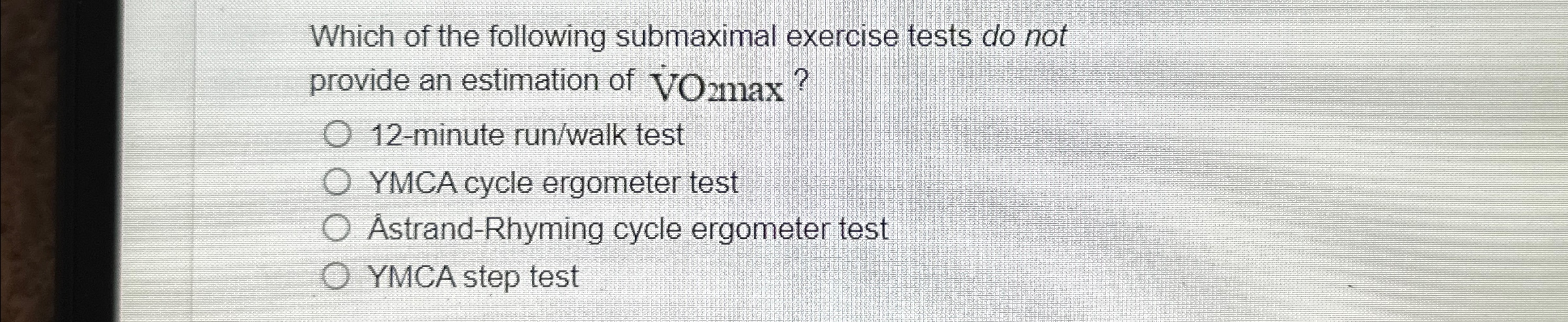 Which of the following submaximal exercise tests do | Chegg.com
