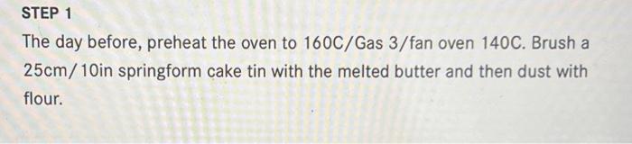 Solved The day before, preheat the oven to 160C/Gas3/ fan | Chegg.com