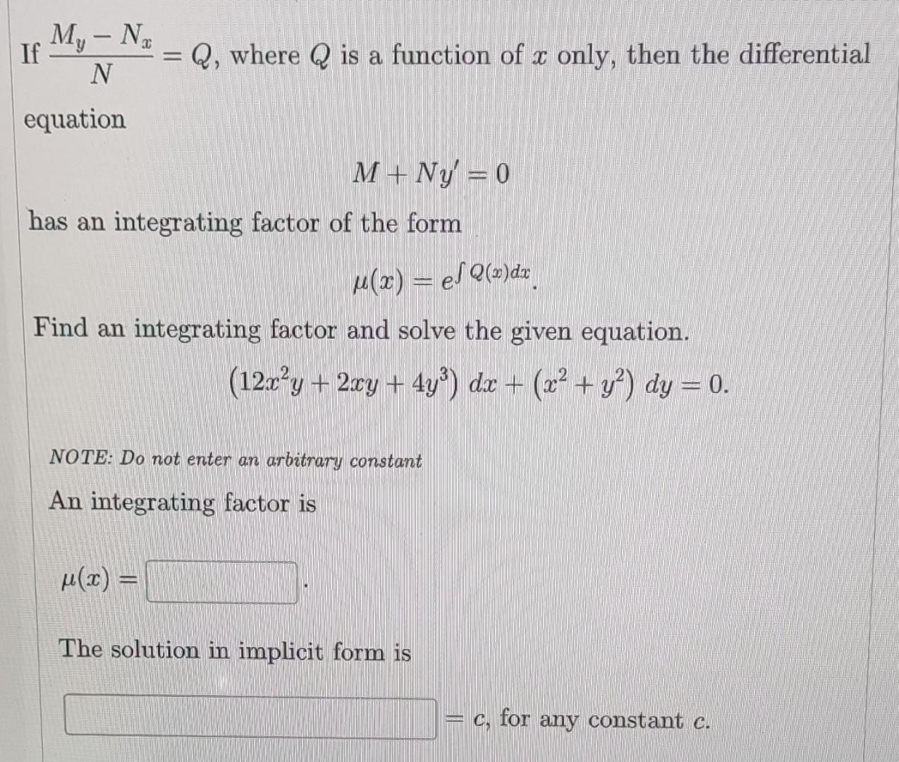 Solved If NMy−Nx=Q, where Q is a function of x only, then | Chegg.com