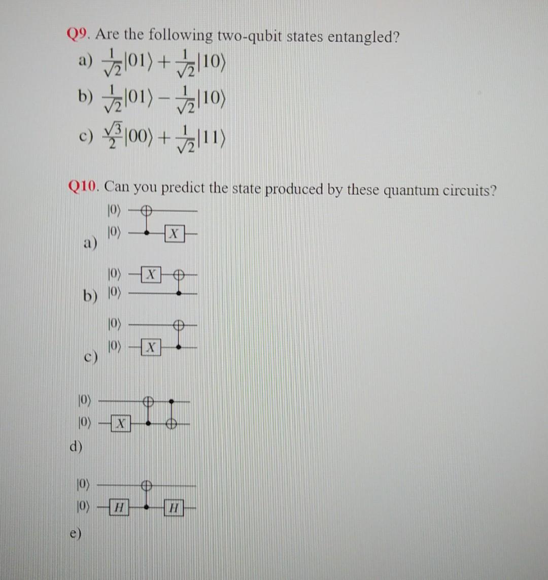 Solved Q9. Are the following two-qubit states entangled? a) | Chegg.com