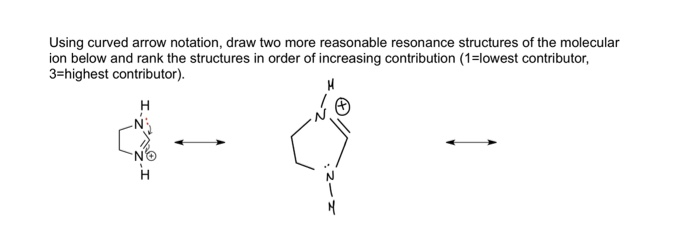 Solved Using curved arrow notation, draw two more reasonable | Chegg.com