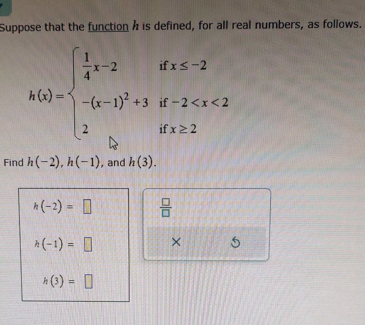 Solved Suppose that the function h ﻿is defined, for all real | Chegg.com