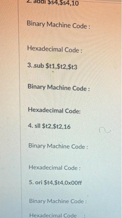 Solved 5. ori $t4,$t4,0×00ff Binary Machine Code: | Chegg.com