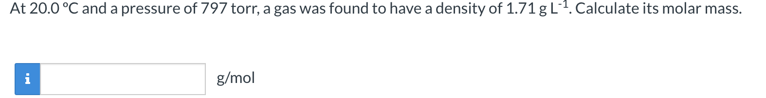 Solved At 20.0°C ﻿and a pressure of 797 ﻿torr, a gas was | Chegg.com