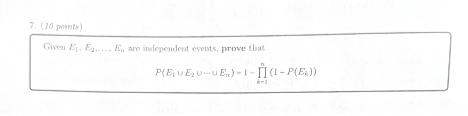 Solved (10 ﻿points)Given E1,E2dots,En ﻿are independent | Chegg.com