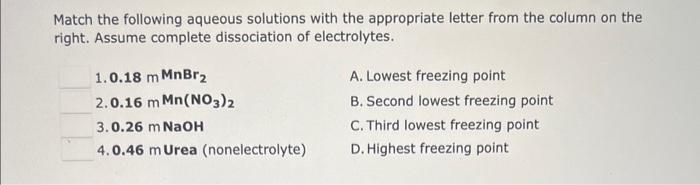 Solved Match the following aqueous solutions with the | Chegg.com