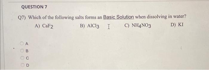 Solved Q7) Which of the following salts forms an Basic | Chegg.com