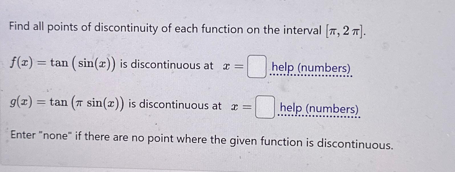 Solved Find all points of discontinuity of each function on | Chegg.com