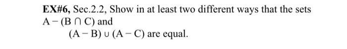Solved EX#6, Sec.2.2, Show in at least two different ways | Chegg.com